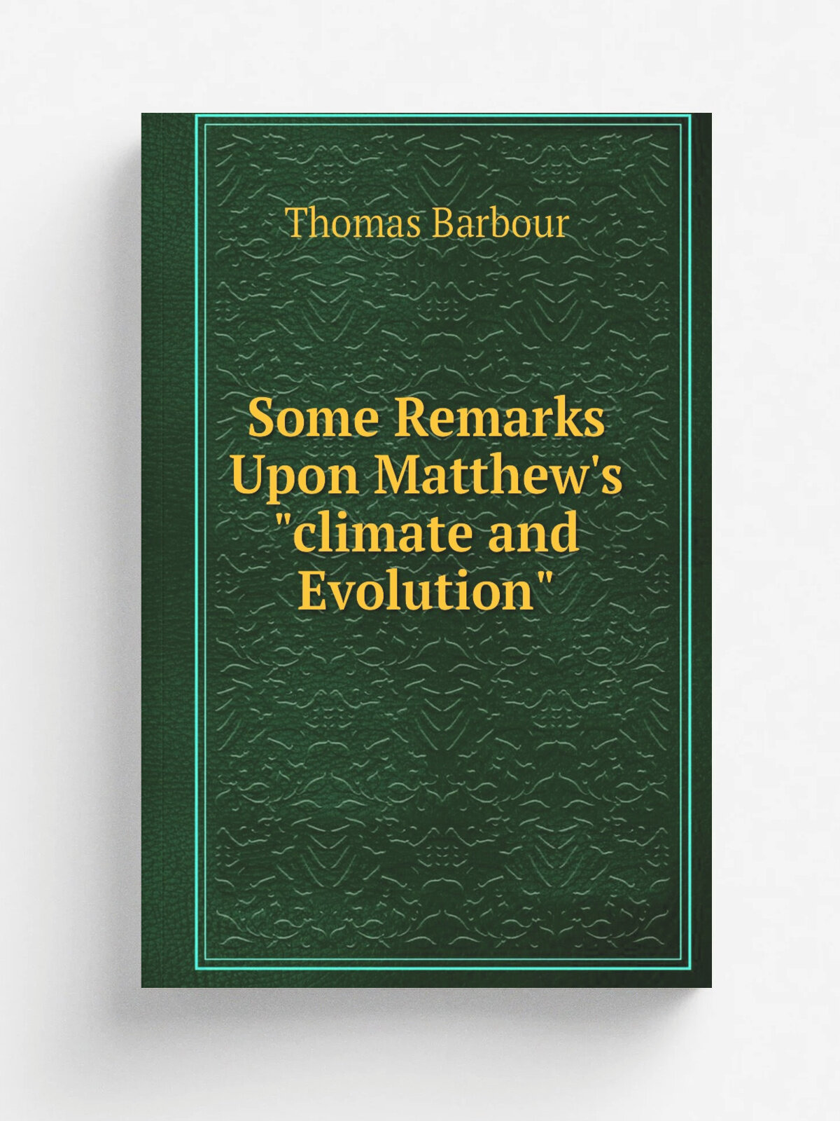 Some Remarks Upon Matthew's "climate and Evolution"