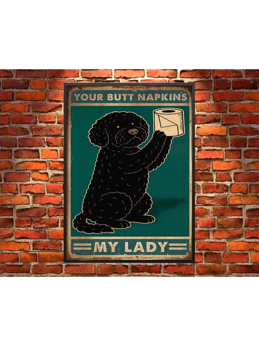 Португальская водяная собака, Your Butt Napkins, Плакат 30x4