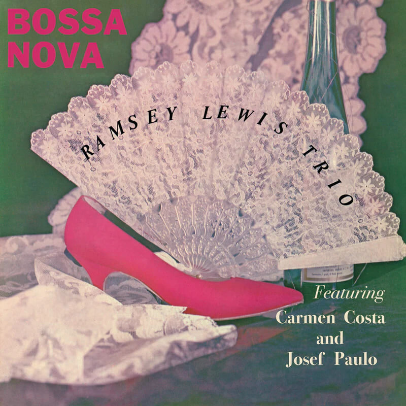 Ramsey Lewis Trio - Bossa Nova - новая виниловая пластинка