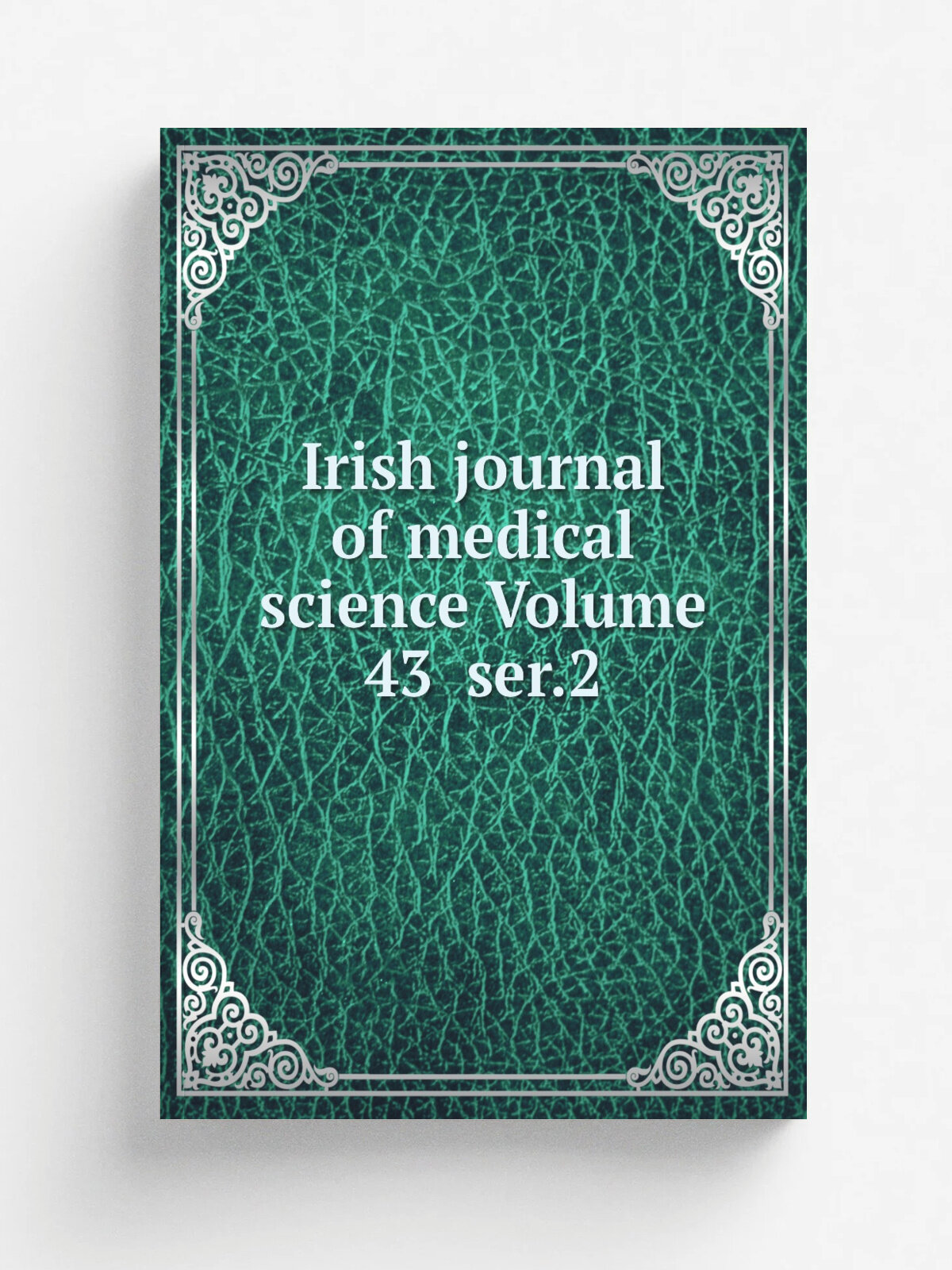 Irish journal of medical science Volume 43 ser.2