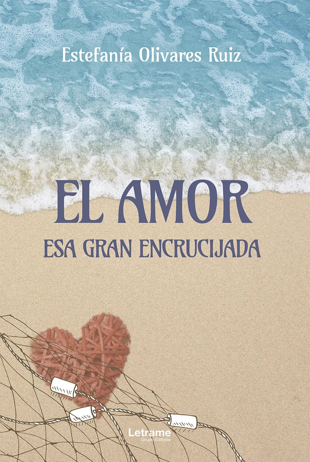 El amor, esa gran encrucijada [Цифровая книга]