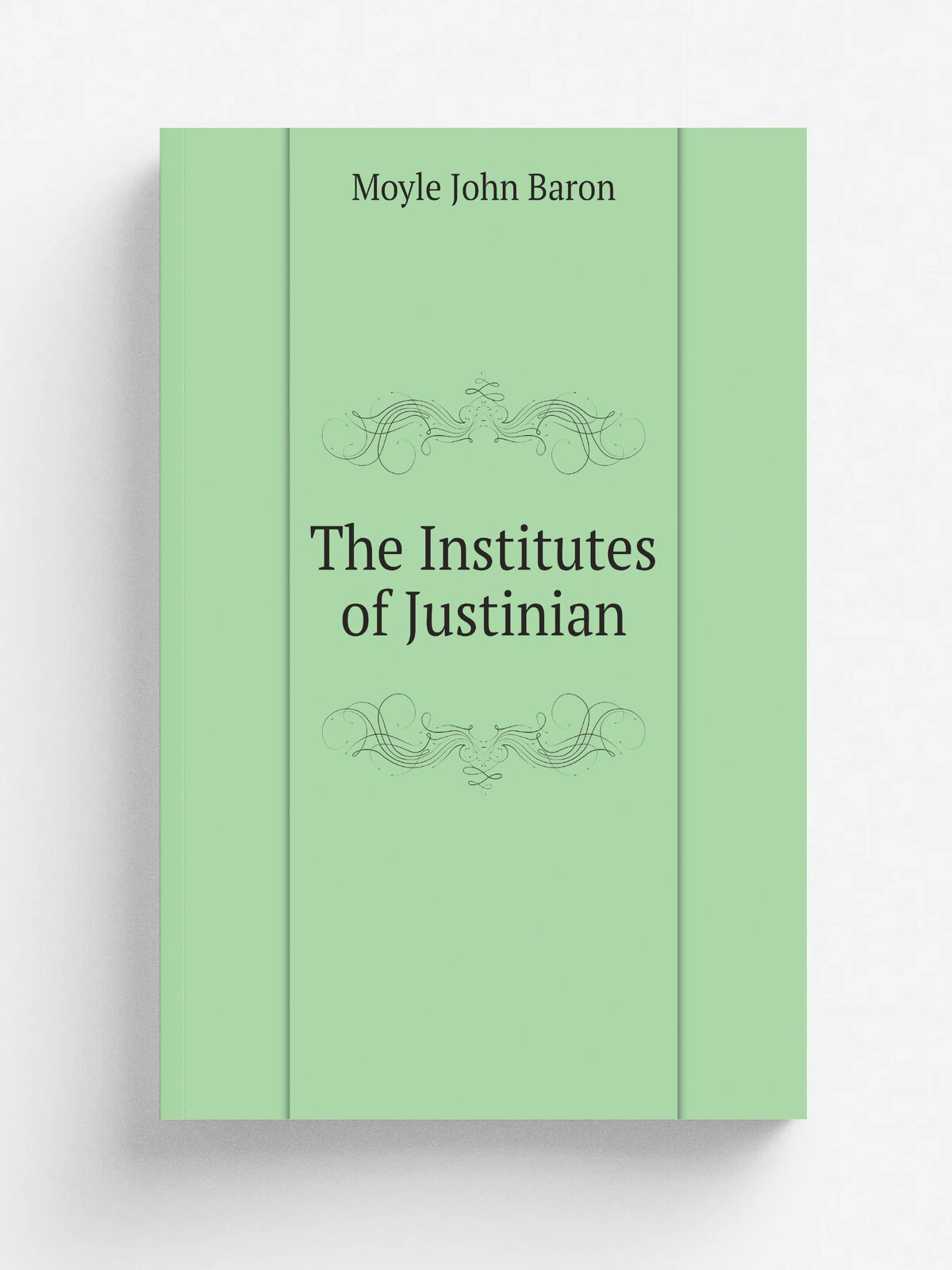 The Institutes of Justinian