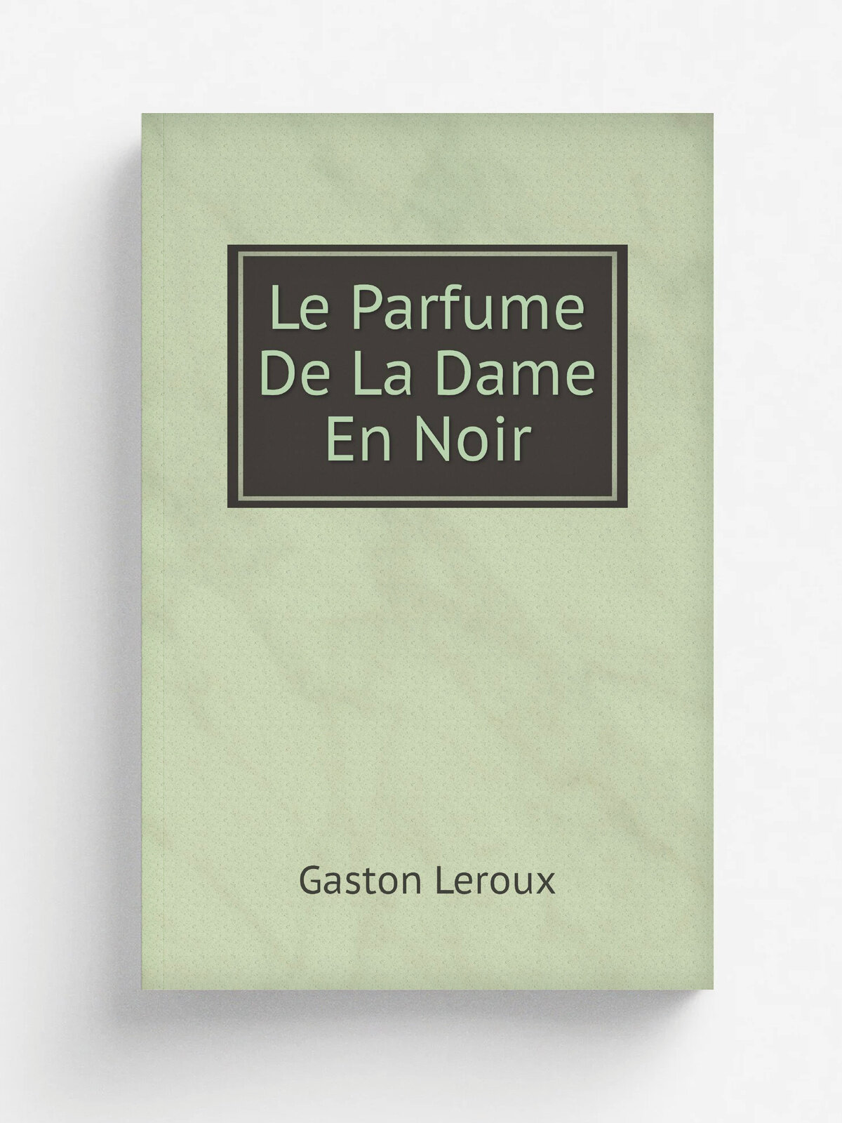 Le Parfume De La Dame En Noir