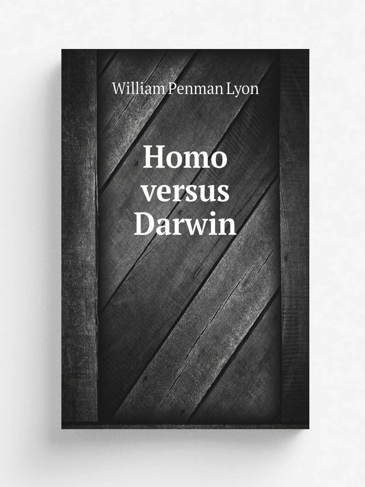 Homo versus Darwin | William Penman Lyon | 1871 | London, Hamilton, Adams and co. | Репринт