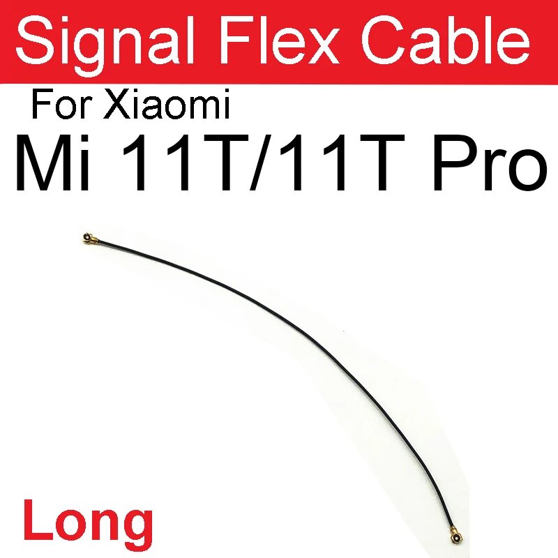 Антенна для сигнала, гибкий кабель для Xiaomi Mi 11 11T Pro Lite 11 Ultra Mi 11i 11X Mi 11T Pro-Long