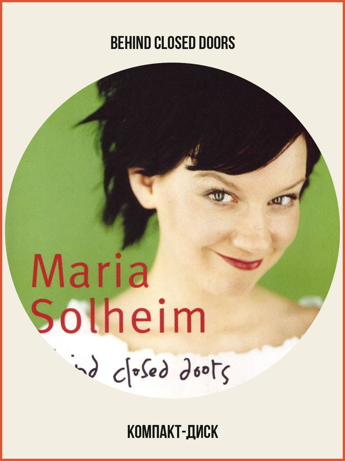 Компакт-диск Warner Maria Solheim – Behind Closed Doors