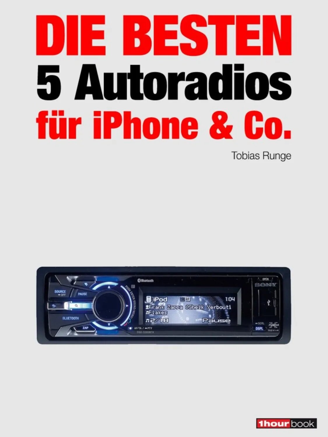 Die besten 5 Autoradios für iPhone & Co. [Цифровая книга]