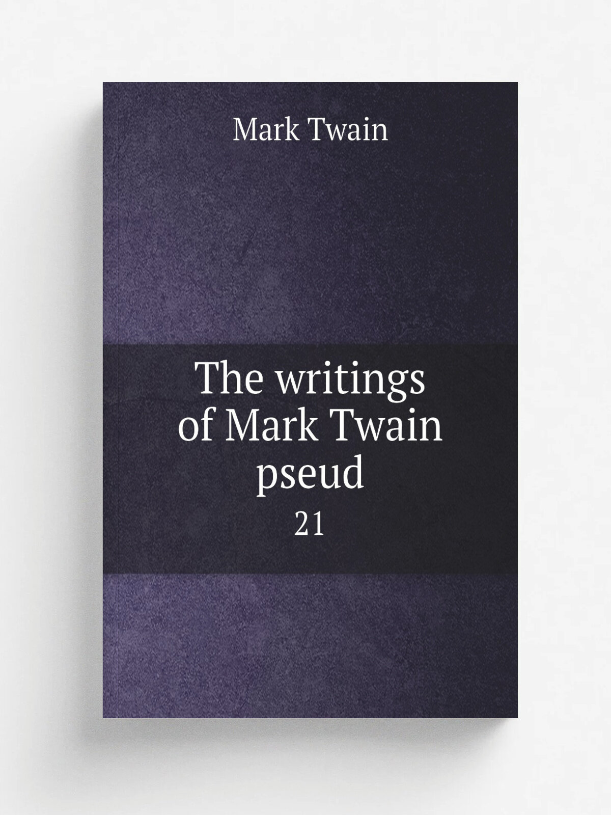 The writings of Mark Twain pseud. 21 | Mark Twain | 1901 | Hartford, Conn, American Pub. Co; . New York, H.C. Newbegin Co | Репринт