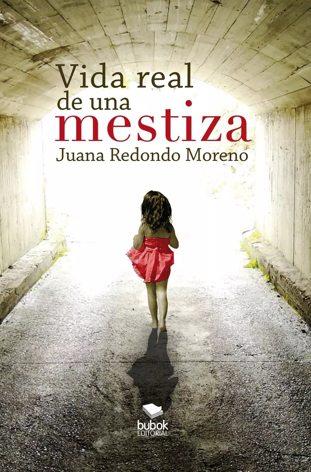 Vida real de una mestiza [Цифровая книга]