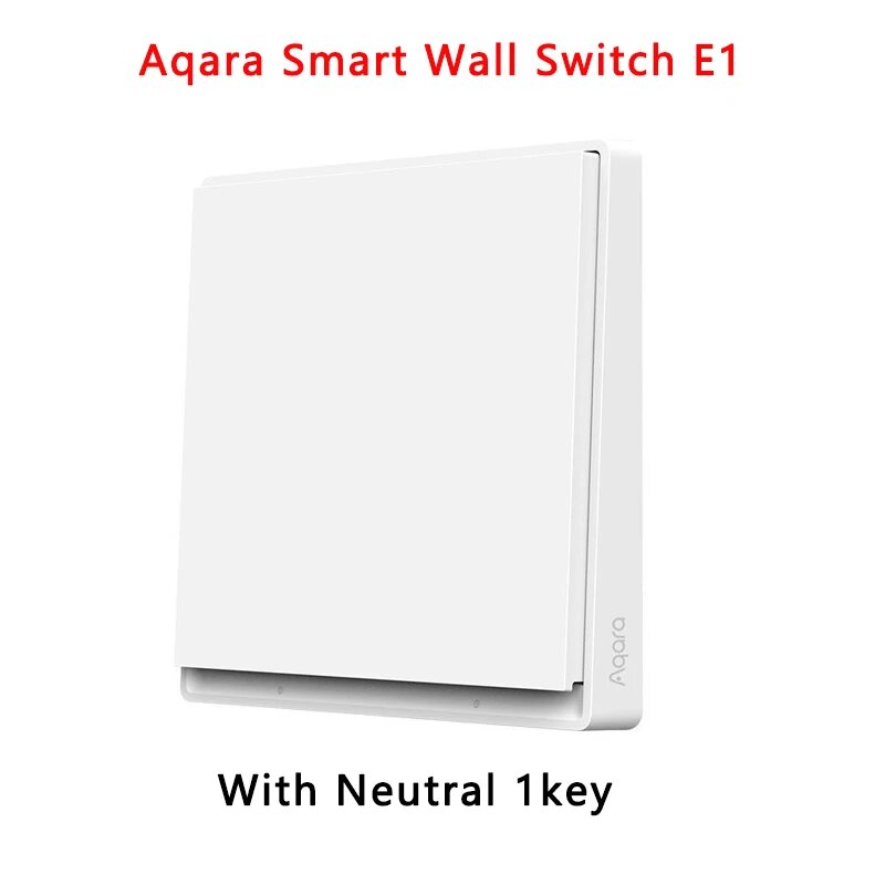 Aqara Smart Wall Switch E1 With Neutral 1key