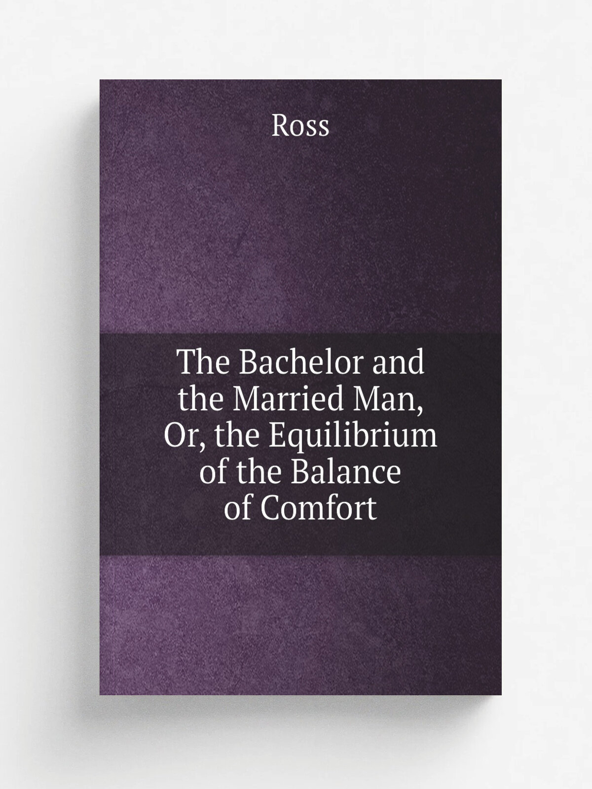 The Bachelor and the Married Man, Or, the Equilibrium of the Balance of Comfort