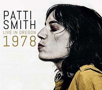 Музыка CD Patti Smith - Live In Oregon 1978 (CD, Unofficial Release, 2022)
