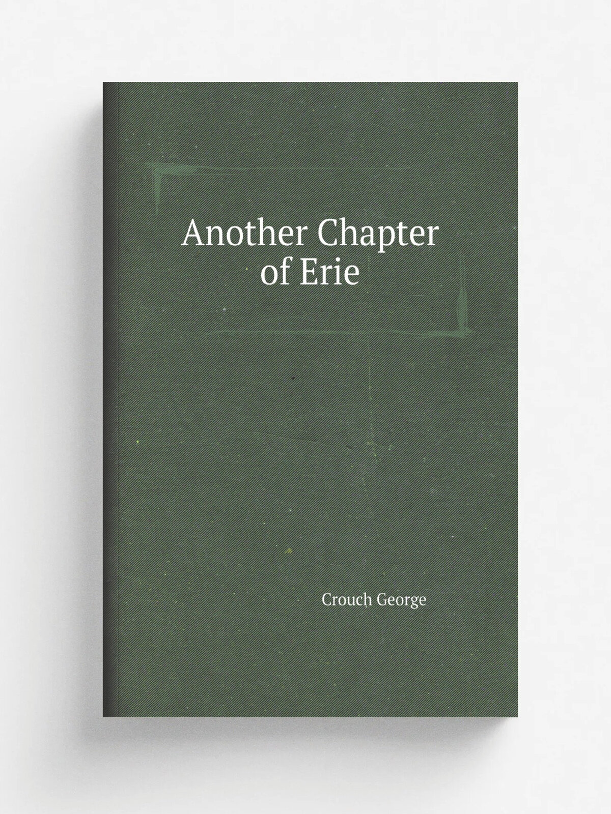 Another Chapter of Erie | Crouch George | Репринт