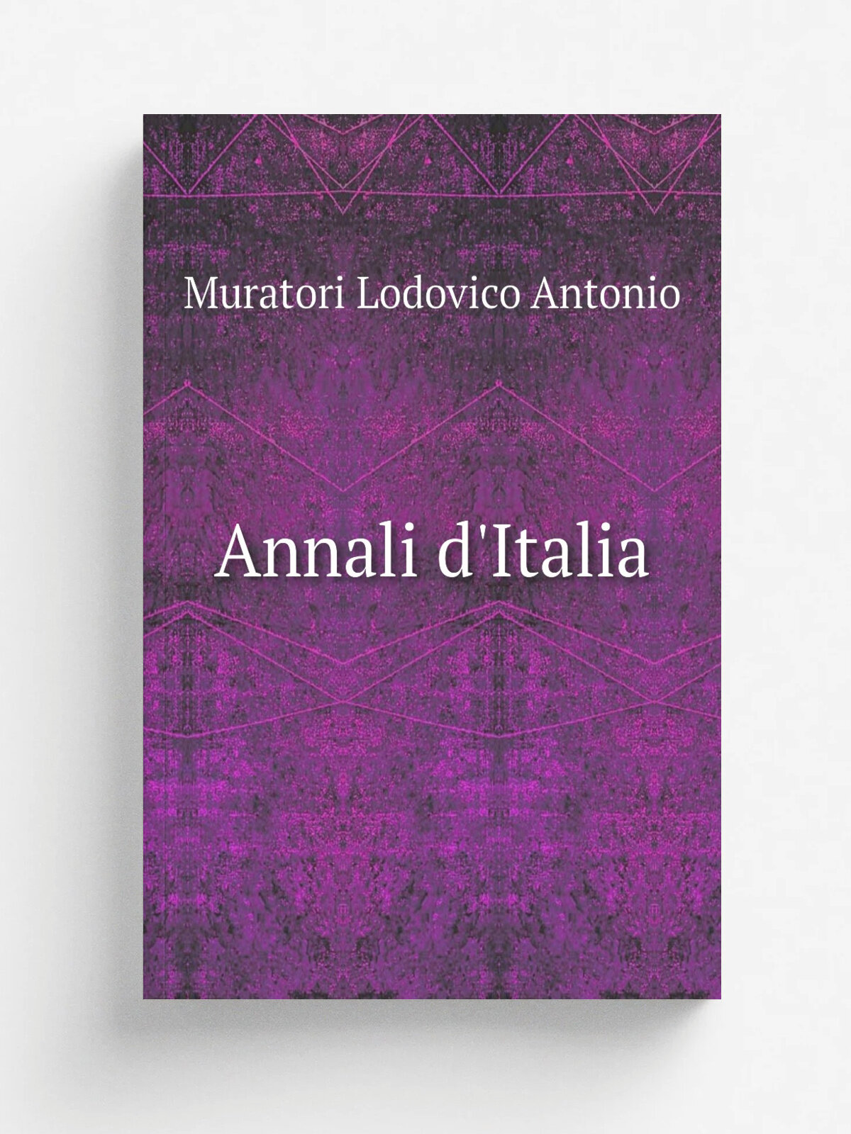 Annali d'Italia | Muratori Lodovico Antonio | 1794 | Venezia Presso A. Curti q. Giacomo, nella Tip. Pepoliana | Репринт