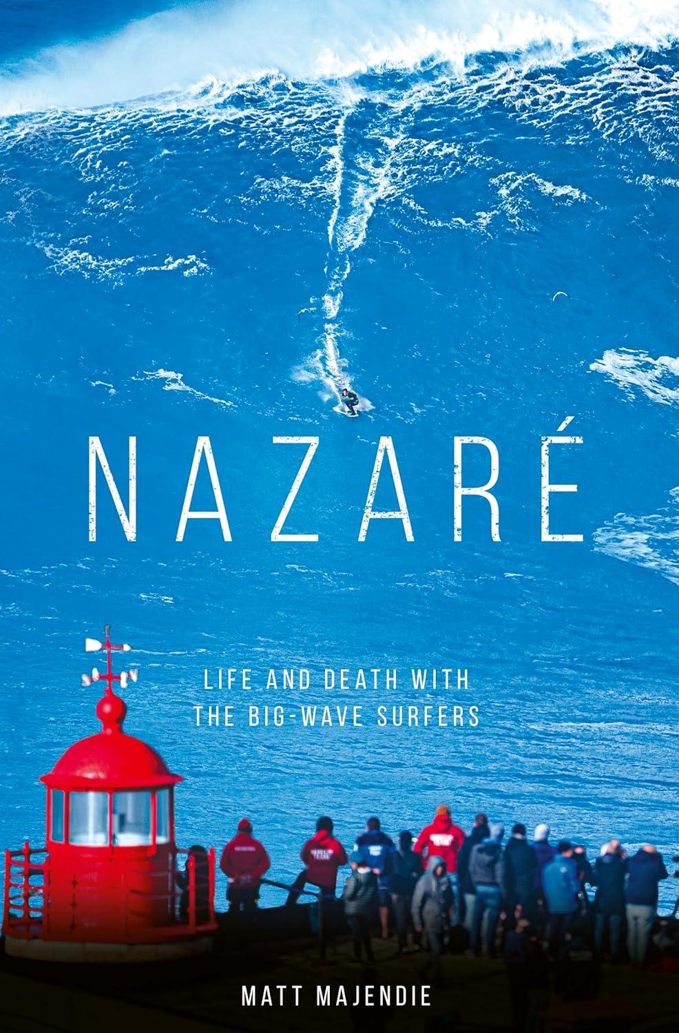 Nazare: Life and Death with the Big Wave Surfers