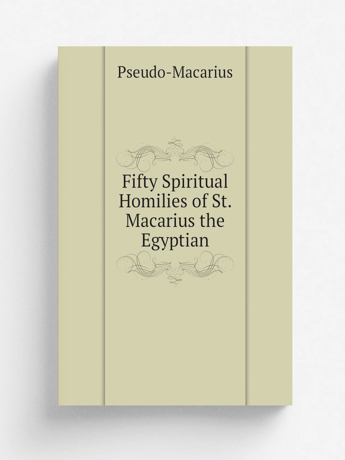 Fifty Spiritual Homilies of St. Macarius the Egyptian | Pseudo-Macarius | 1921 | Macmillan | Репринт