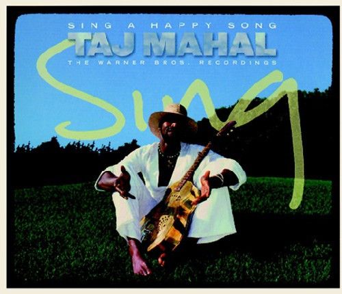 Музыка CD Taj Mahal - Sing a Happy Song: The Warner Bros. Recordings / 1CD, 2014