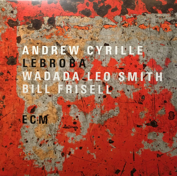 Виниловая пластинка Andrew Cyrille - Lebroba