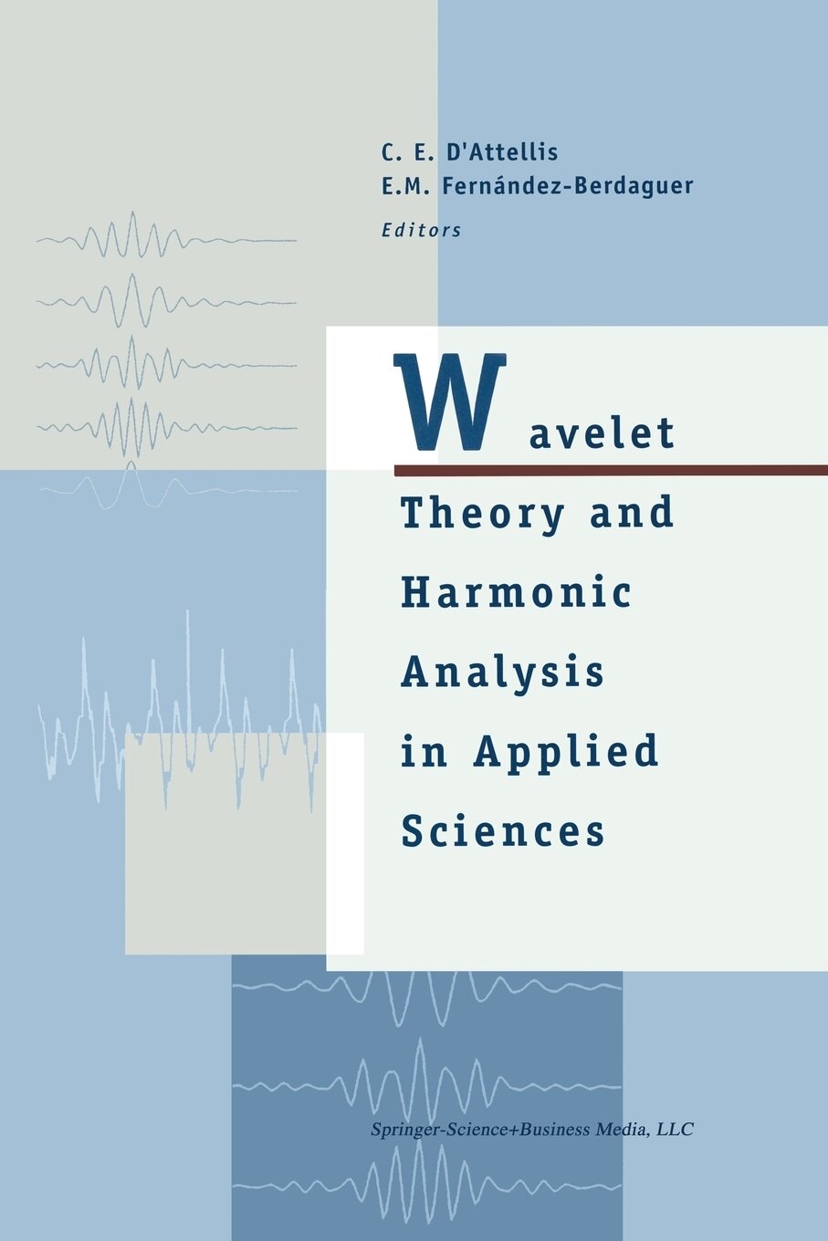 Wavelet Theory and Harmonic Analysis in Applied Sciences — фото 1