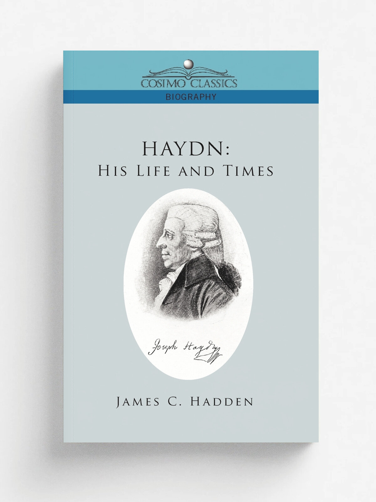 Haydn. His Life and Times