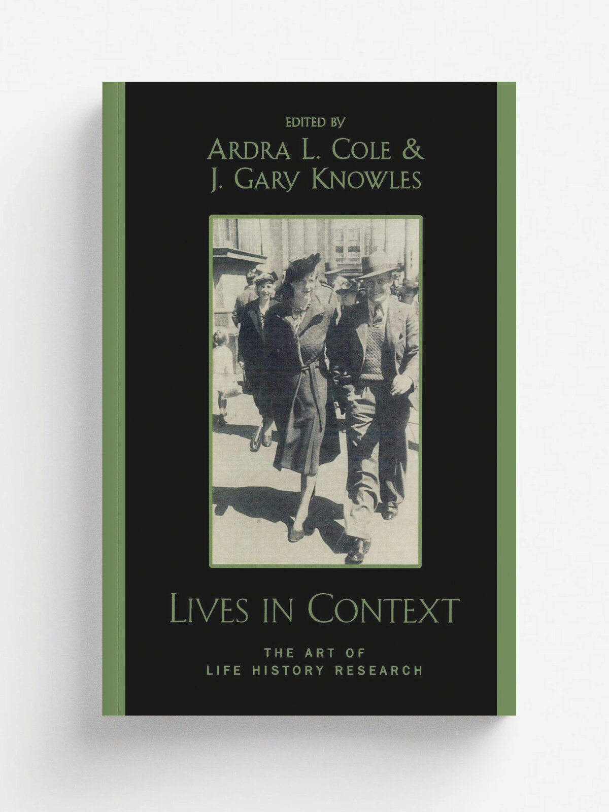 Lives in Context. The Art of Life History Research