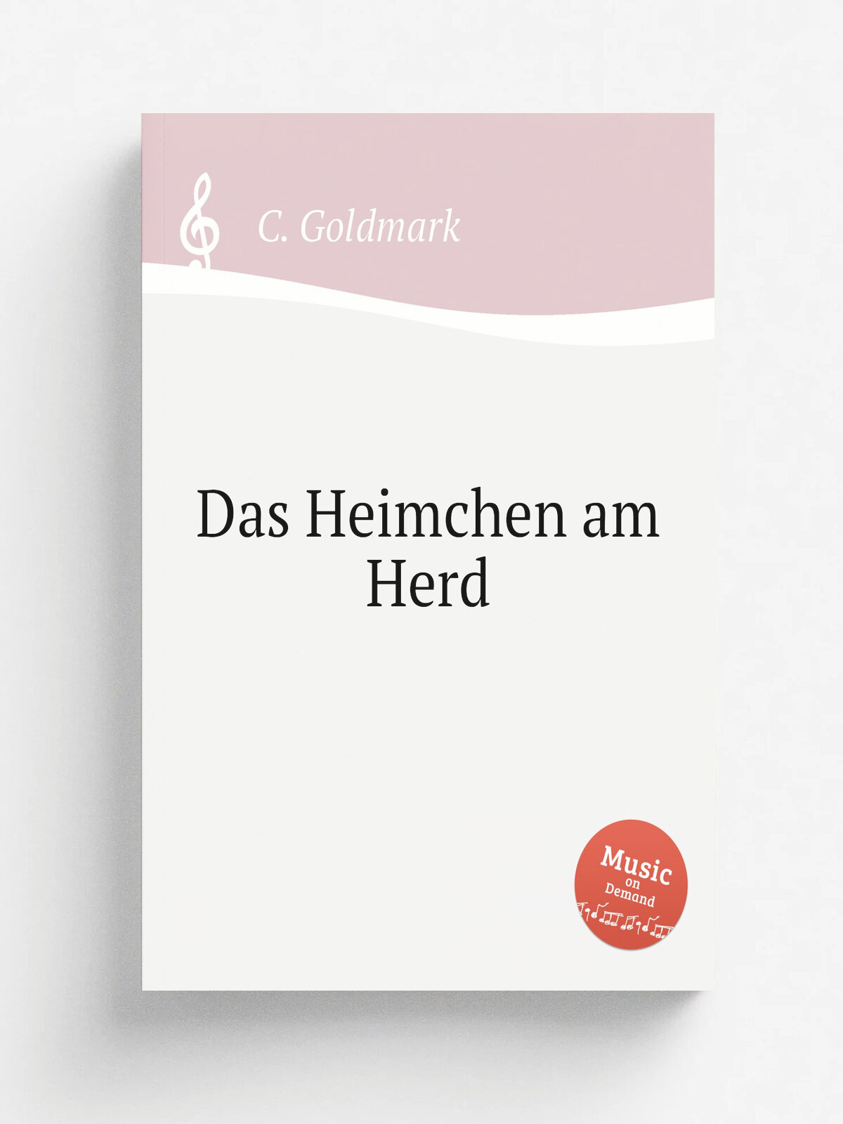 Das Heimchen am Herd | C. Goldmark | 1896 | Репринт