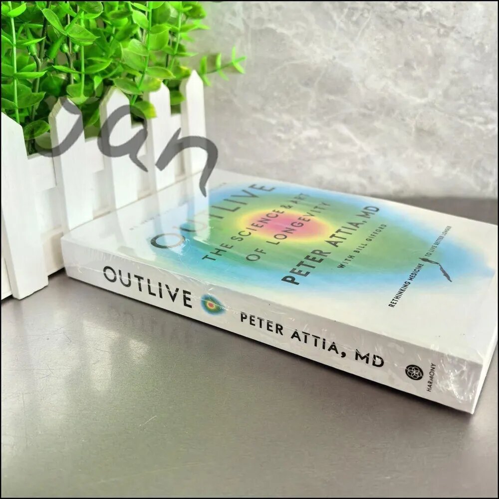 Печатная книга Peter Attia "Outlive. The Science & Art of Longevity", 2023, Английский — фото 1
