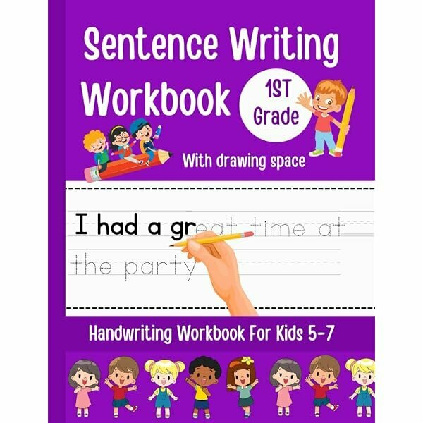 Sentence Writing Workbook 1st Grade | 100 Sentences | Handwriting Workbook For Kids 5-7 | With Drawing Space: Reading and Writing | Read, Trace And Draw，Reprinted paperback book