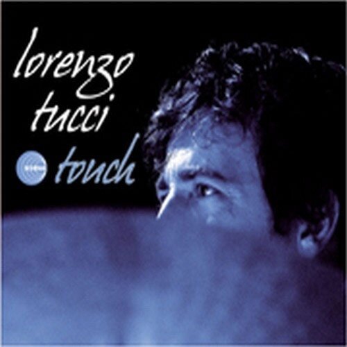 Виниловая пластинка Lorenzo Tucci - Touch (Vinyl, LP, Album, 2009)