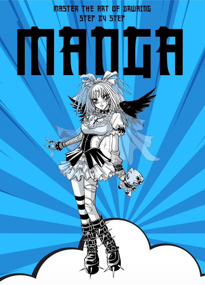 The Monster Book of Manga: Master the Art of Drawing Step-by-Step