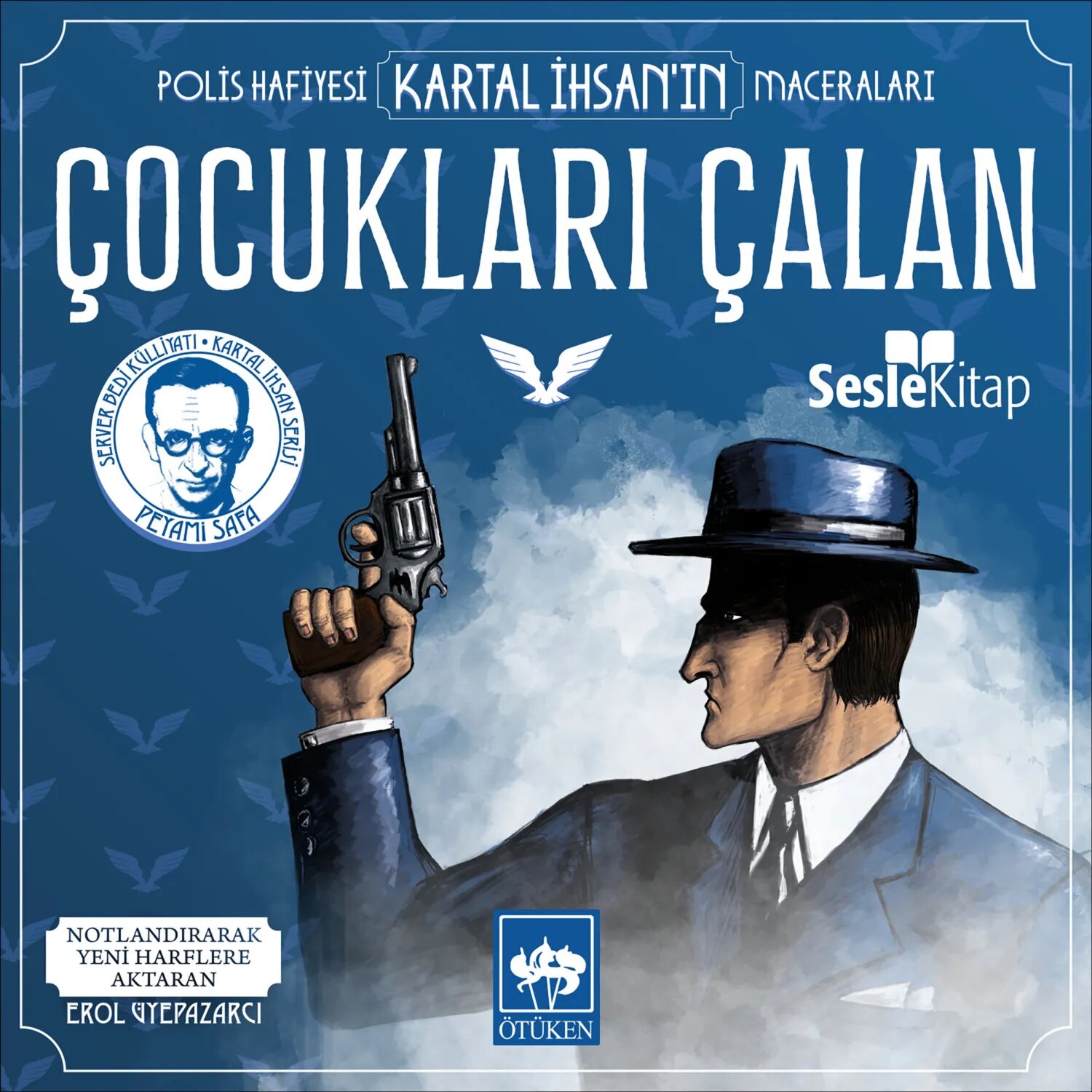 Polis Hafiyesi Kartal İhsan'ın Maceraları 4 – Çocukları Çalan [Аудиокнига]