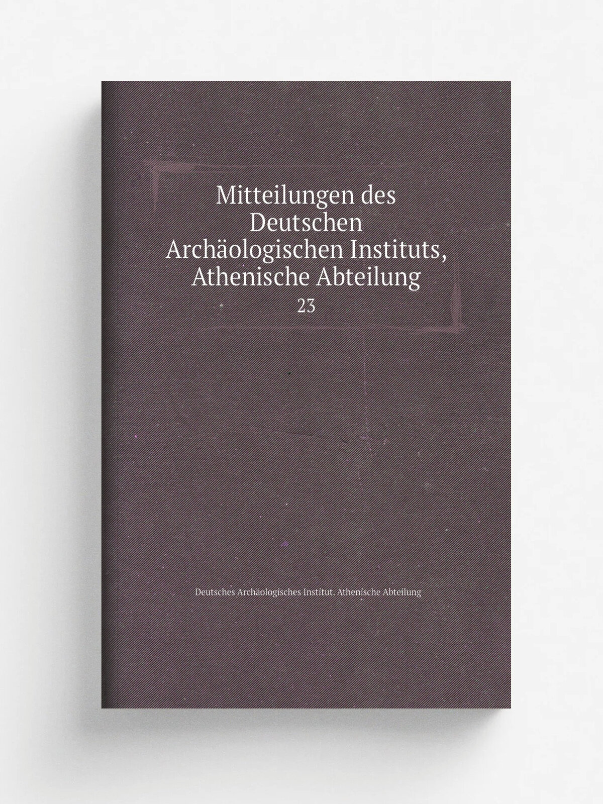 Mitteilungen des Deutschen Arch.ologischen Instituts, Athenische Abteilung. 23 | Deutsches Arch.ologisches Institut. Athenische Abteilung | 1876 | Be…