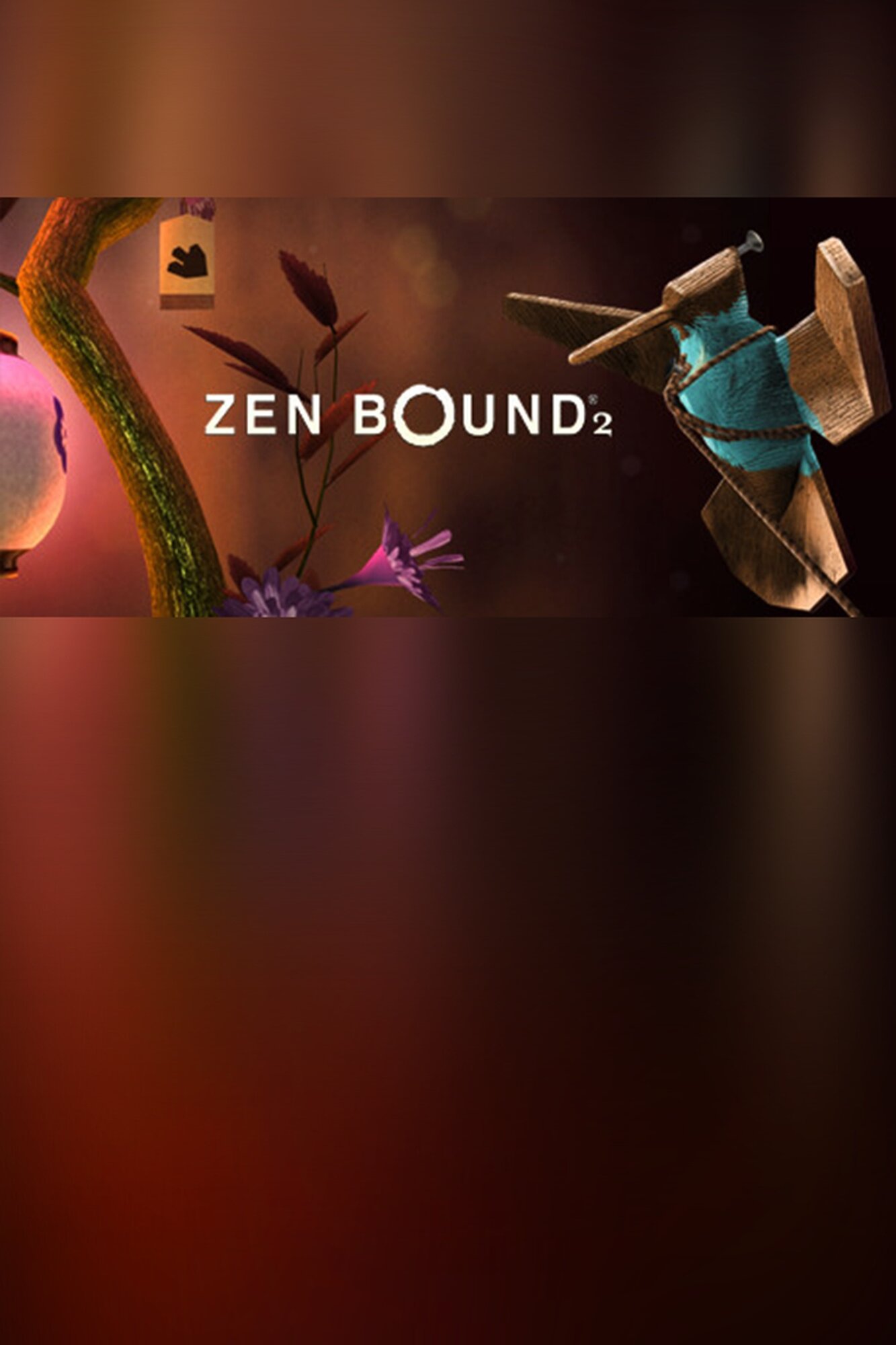 Видеоигра Zen Bound 2, Все страны, разработчик Secret Exit Ltd, издание цифровое