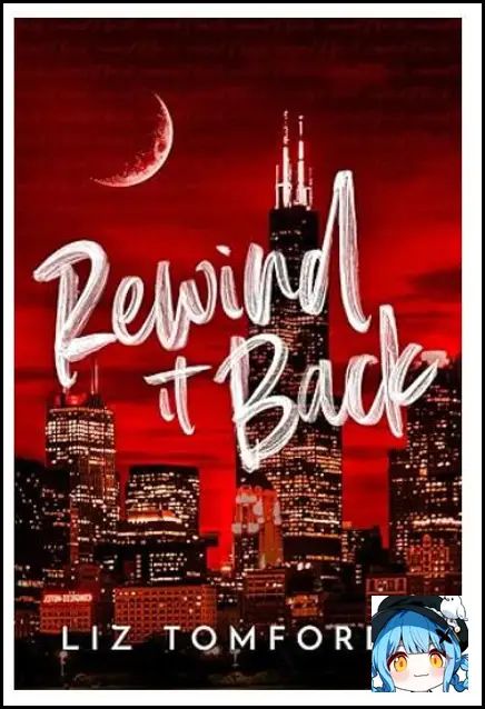 Rewind It Back by Liz Tomforde Windy City Series #5 Hockey Second Chance Romance Paperback