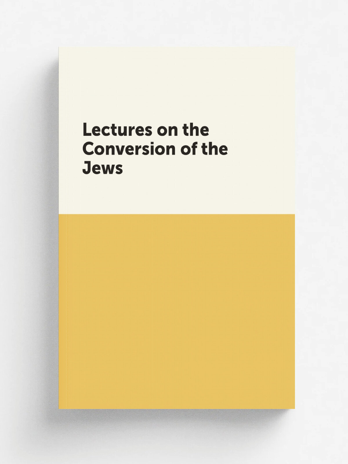 Lectures on the Conversion of the Jews