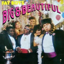 Винил LP FAT BOYS 'Big & Beautiful' (1986 USA press, SUS 1017, vg+/ex)
