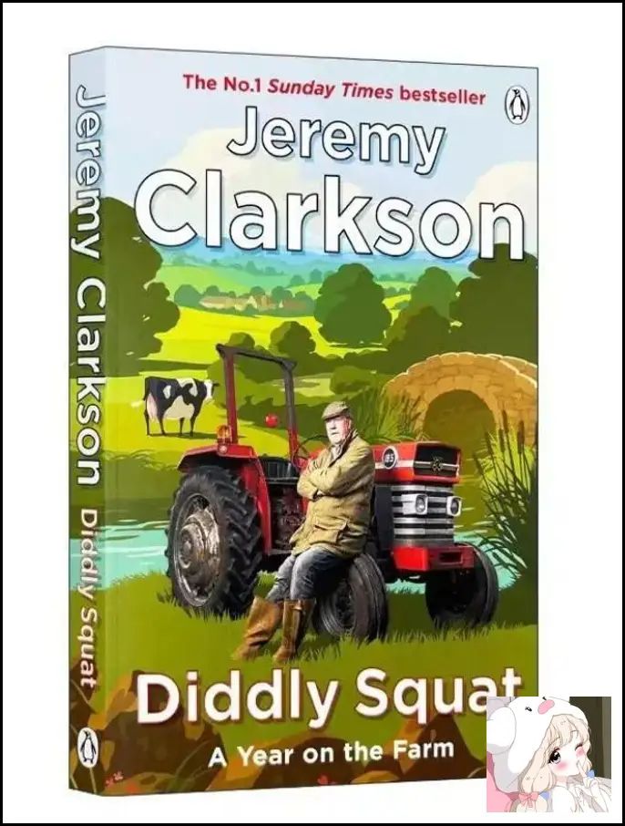 Диддли Скват: Год на ферме (Diddly Squat: A Year on the Farm) Джереми Кларксона, юмористический бестселлер о сельской жи