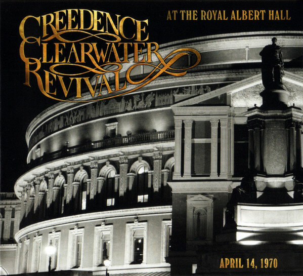 Музыка CD Creedence Clearwater Revival - At The Royal Albert Hall (April 14, 1970)