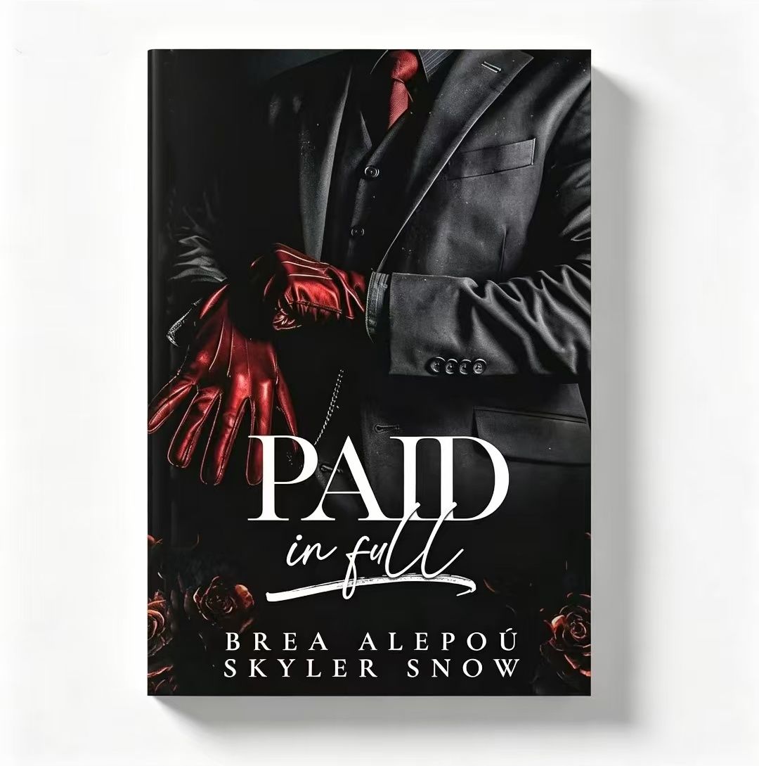 Paid in Full Brea Alepou Skyler Snow Dark Mafia MM Romance Finale Paperback