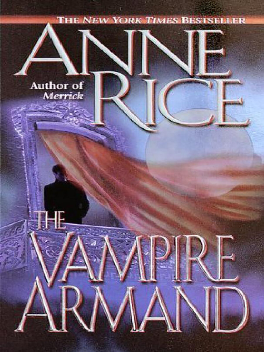 The Vampire Armand (The Vampire Chronicles) Book 6, Художественная литература, Фэнтези, Английский я