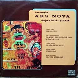 Винил LP FORMATIA ARS NOVA, CORNEL TARANU 'Perspective/Concert Pentru Doua Piane Si Orchestra/Oda In Metru Antic/Eterofonii/Cintece Strabune' (1976 Romanian press, STM-ECE 01121, ex-/vg+)