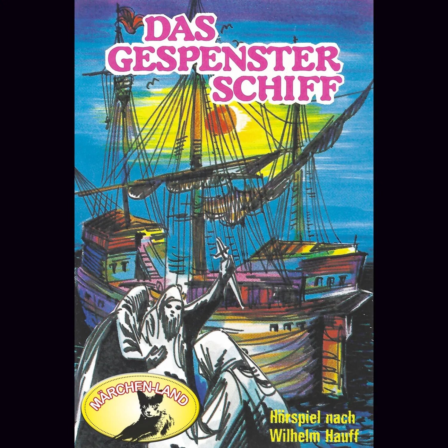 Wilhelm Hauff, Das Gespensterschiff [Аудиокнига]