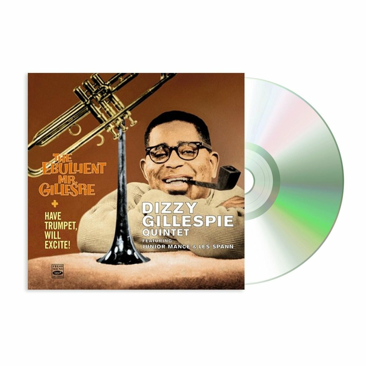 Музыка CD Dizzy Gillespie - Have Trumpet, Will Excite! & The Ebullient Mr. Gillespie