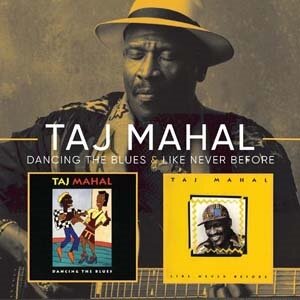 Музыка CD Taj Mahal - Like Never Before / Dancing The Blues (CD, Compilation, 2017)