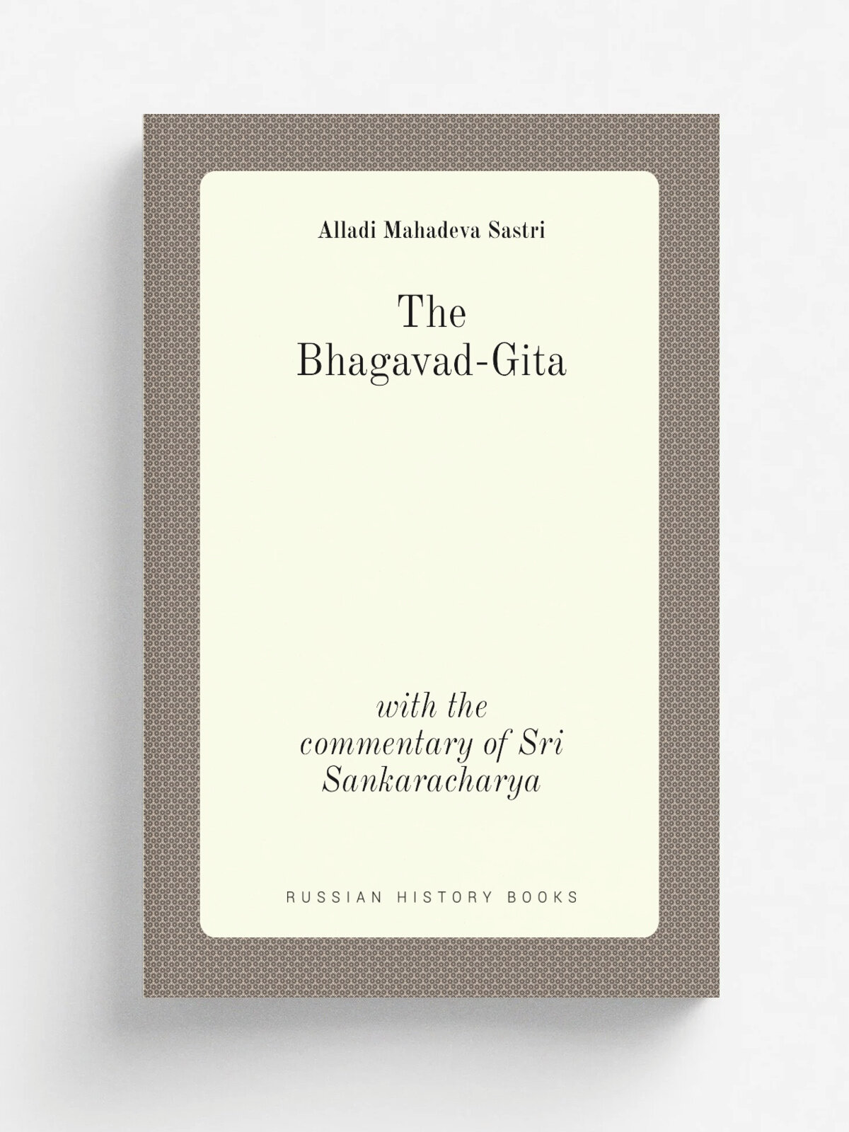 The Bhagavad-Gita. with the commentary of Sri Sankaracharya