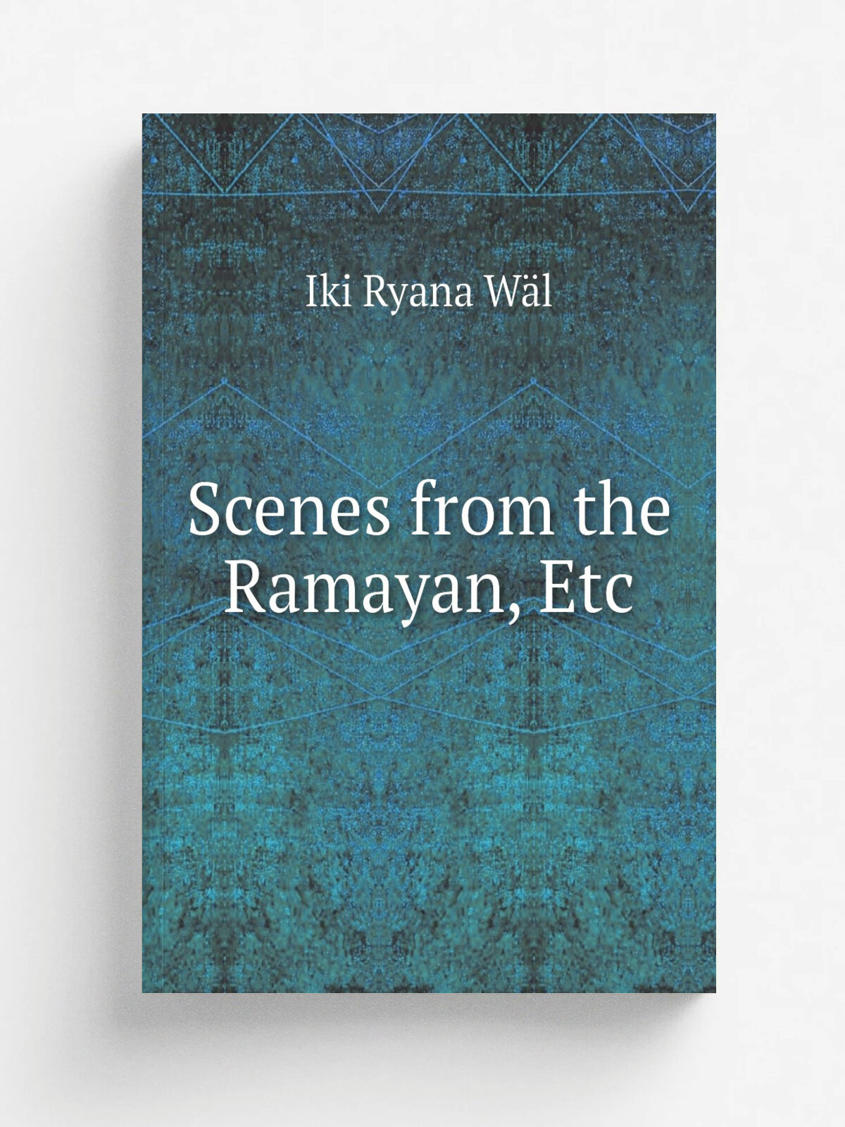 Scenes from the Ramayan, Etc
