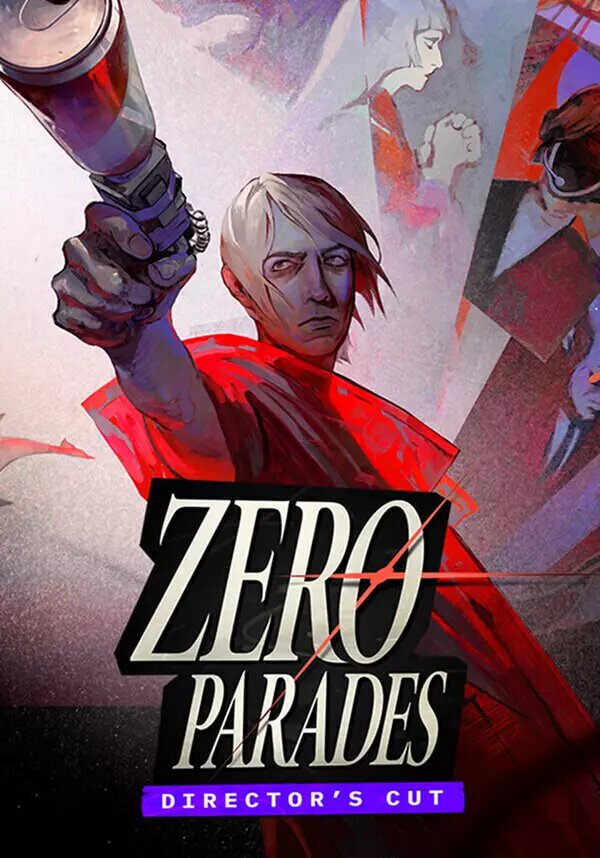 ZERO PARADES: Director's Cut [STEAM / Россия и СНГ]