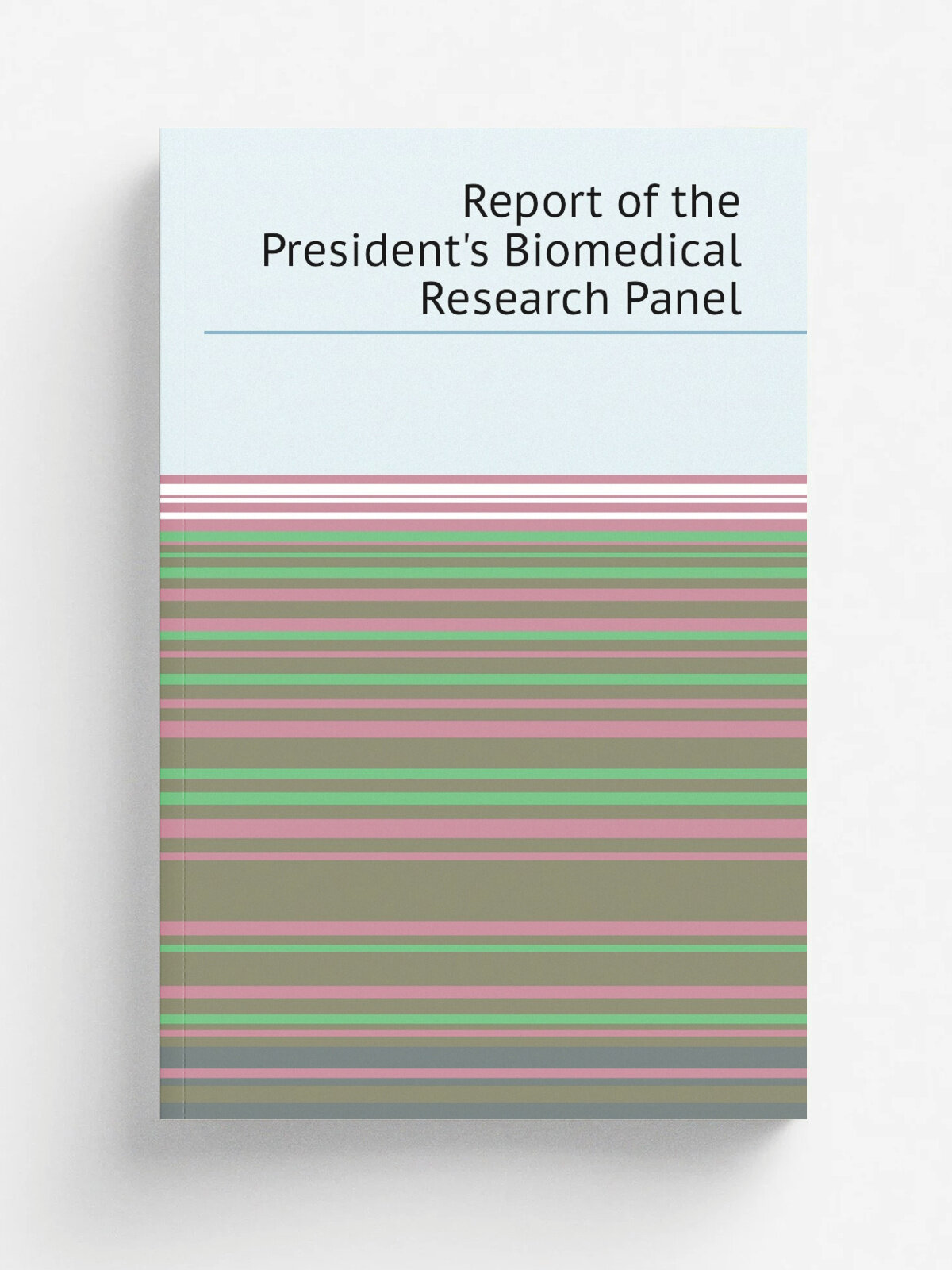 Report of the President's Biomedical Research Panel | U.S. Department of Health, Education, and Welfare, Public Health Service, | Репринт