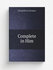 Complete in Him | Elizabeth Cary Kratzer | Репринт