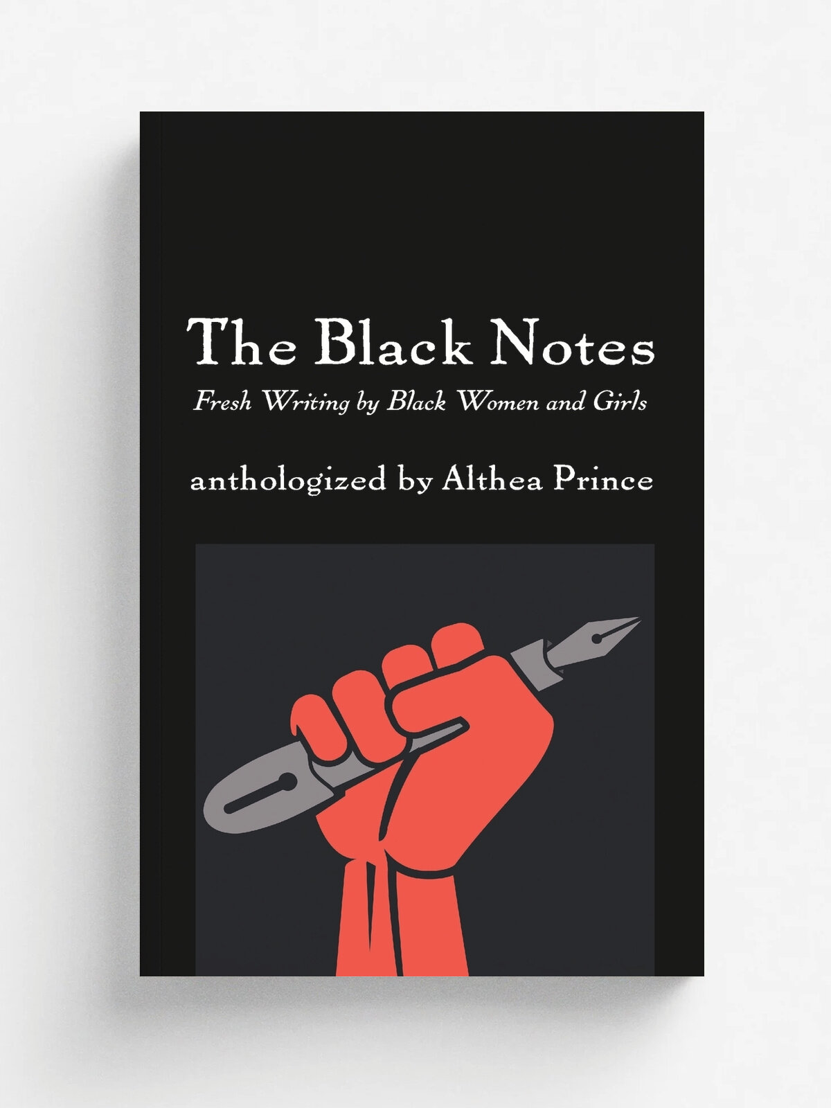 The Black Notes. Fresh Writing by Black Women and Girls